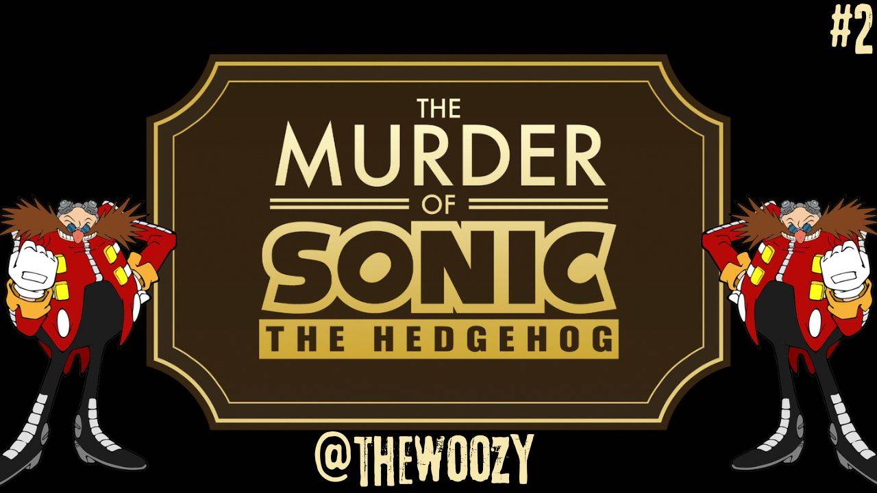 Логово безумия Тайна убийства Соника The Murder of Sonic the Hedgehog