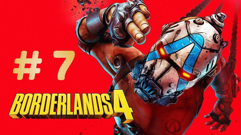 Borderlands 4 прохождение часть 7 без комментариев