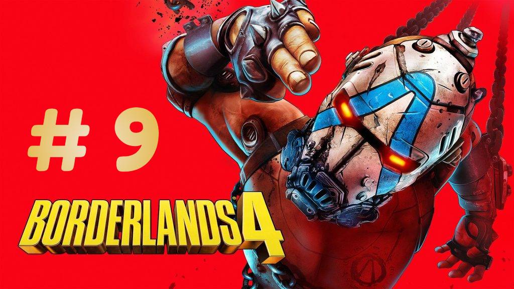 Borderlands 4 прохождение часть 9 без комментариев