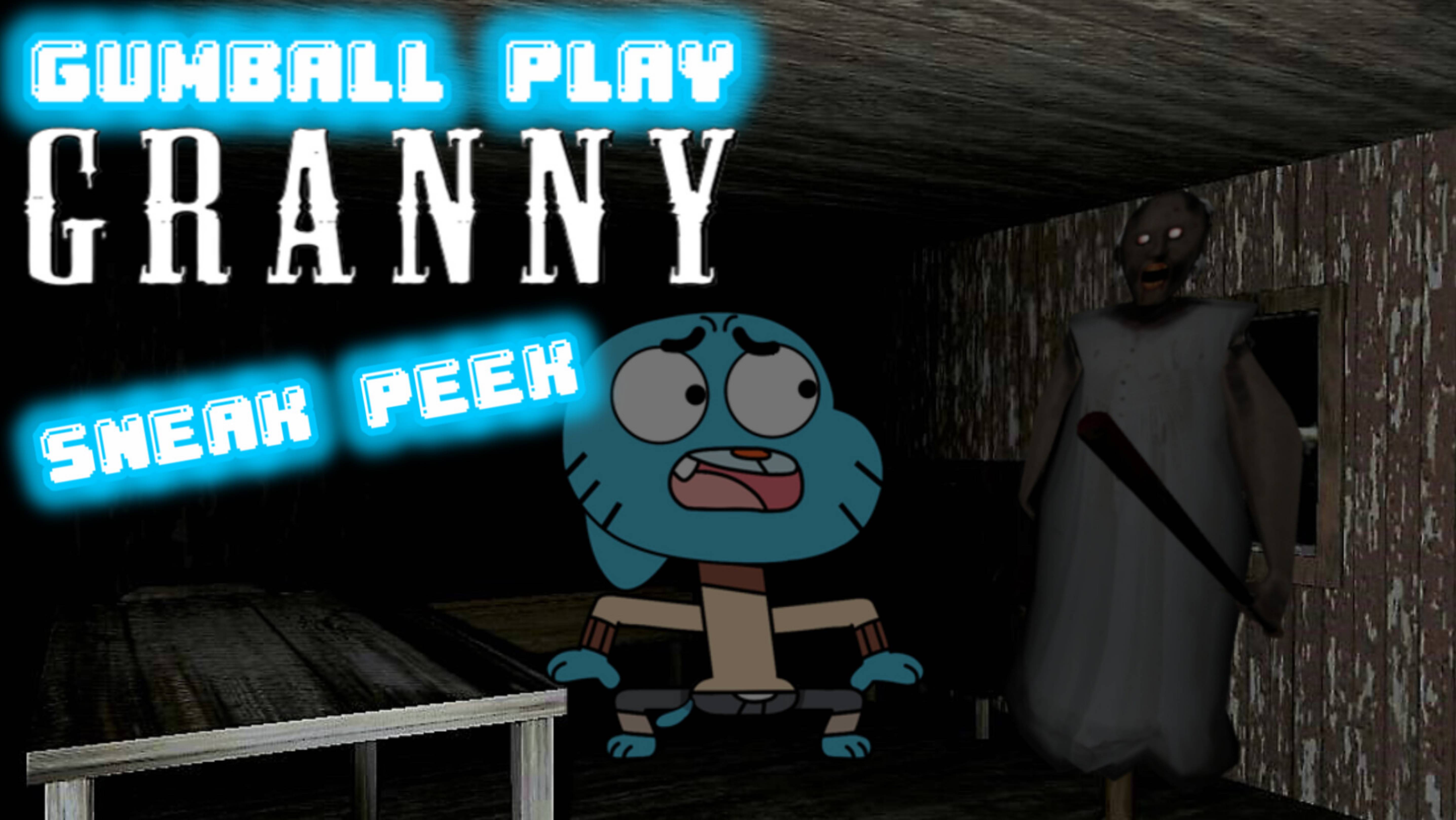 Gumball Play Granny Sneak Peek