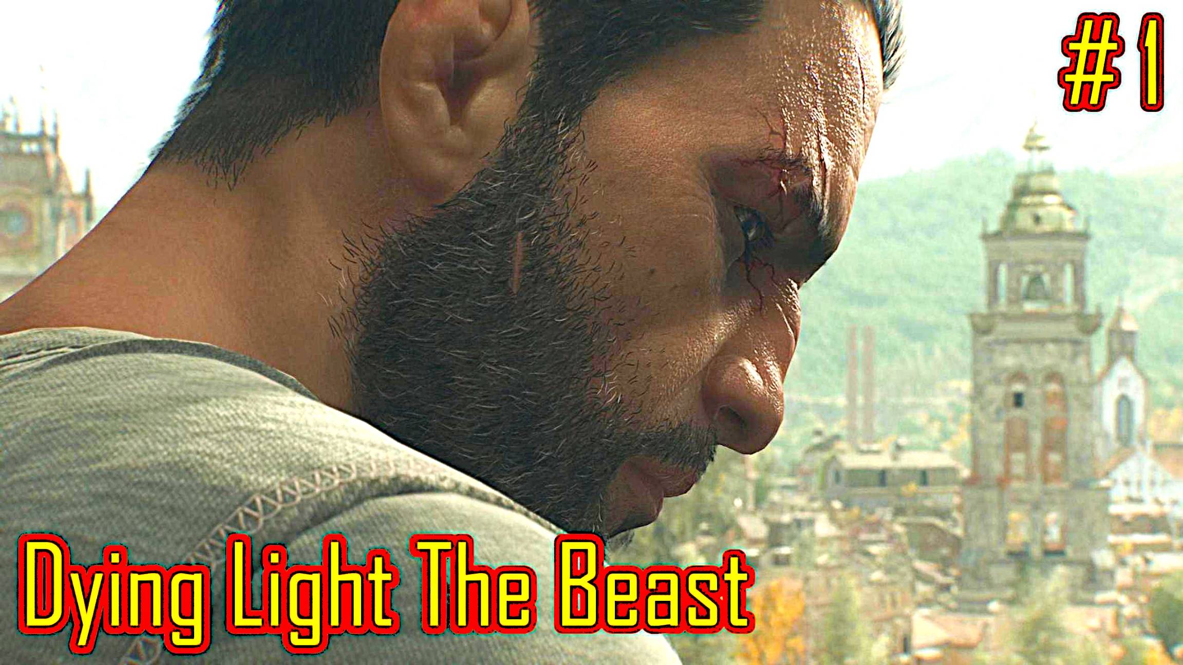 Dying Light The Beast прохождение с русской озвучкой часть 1