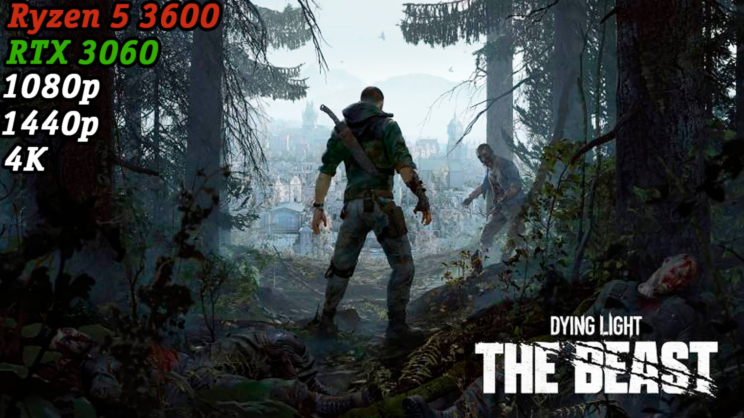 Dying Light: The Beast | Тест сборки Ryzen 5 3600 + RTX 3060 | 1080p, 1440p, 4K