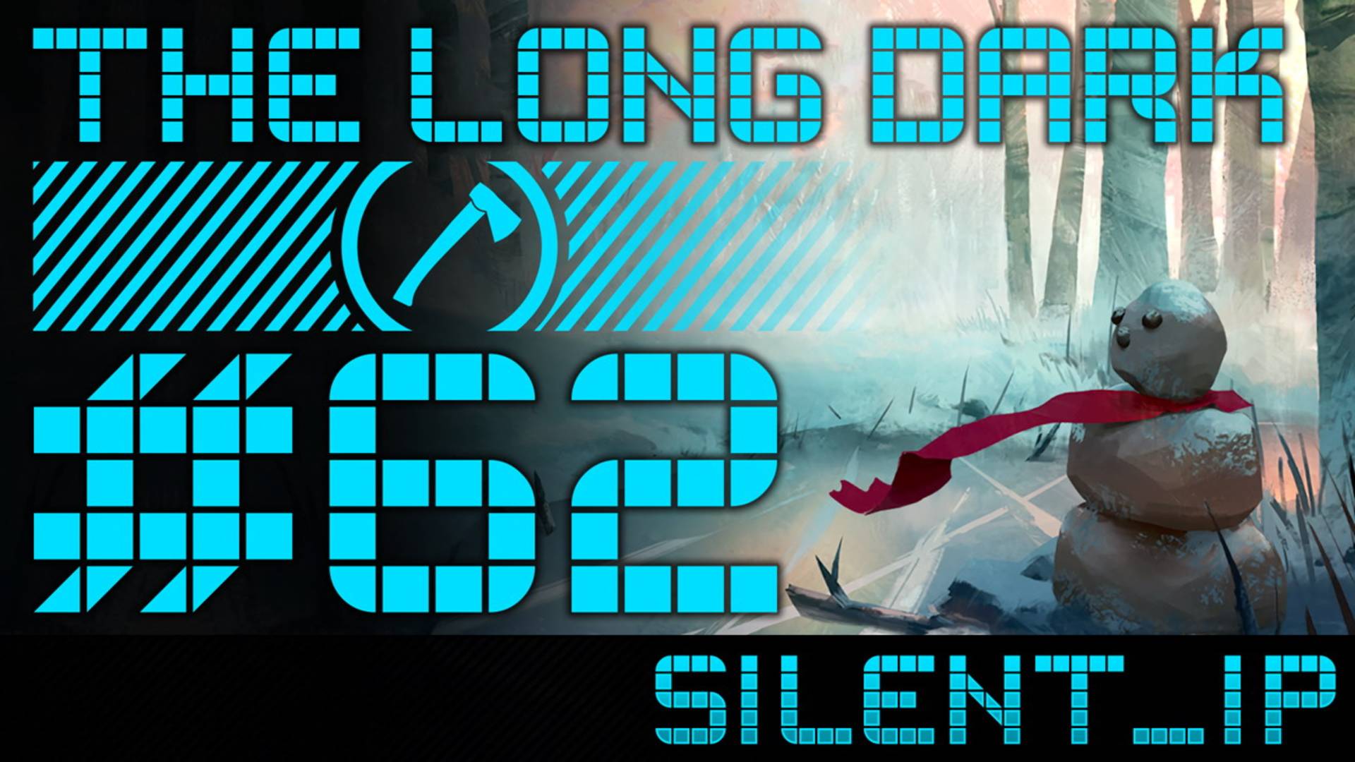 The Long Dark: Выживание #62