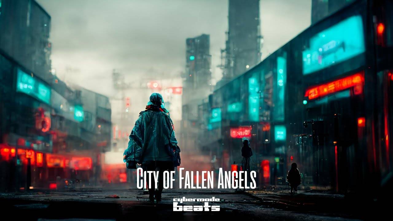 Cyberpunk / Midtempo / Industrial beat  "City of Fallen Angels"