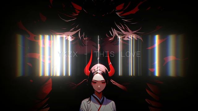 YKZX - This Love (Дабстеп / Japanese dubstep / anime phonk)