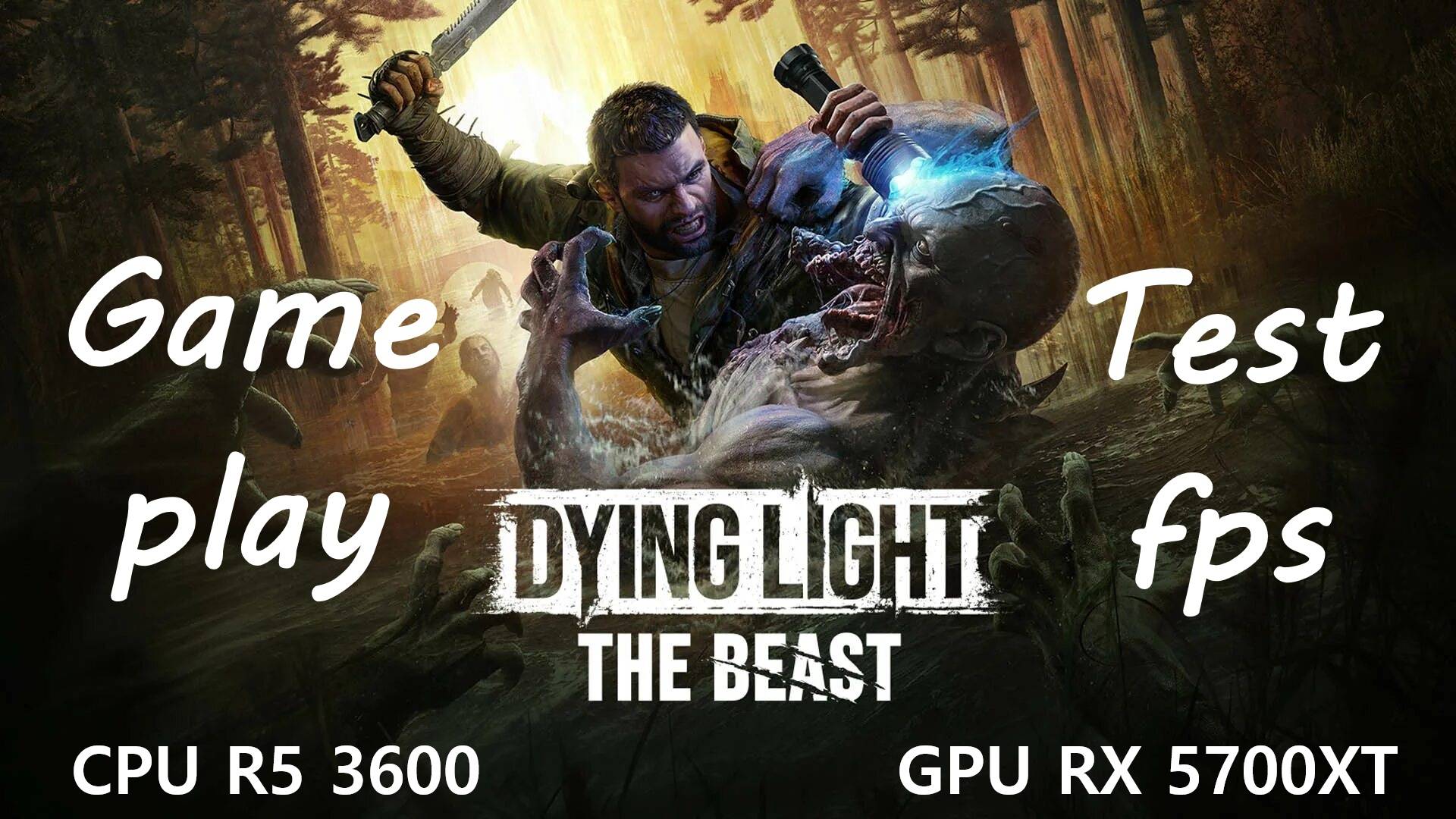 Dying Light: The Beast / гейм-плей / test fps