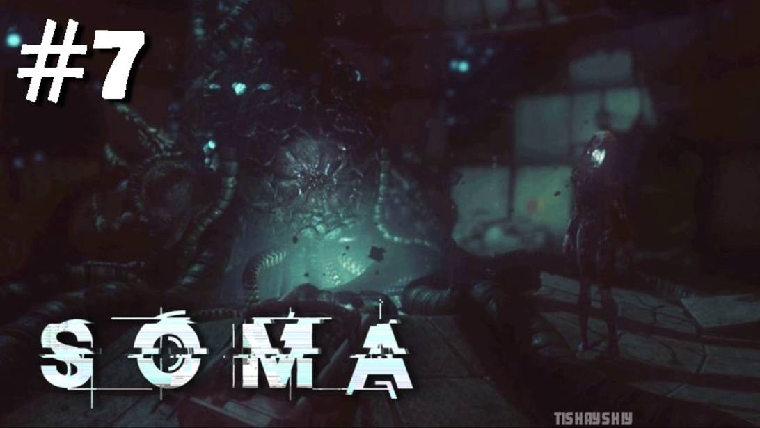 SOMA ФИНАЛ прохождение #7 Запуск "Ковчега"