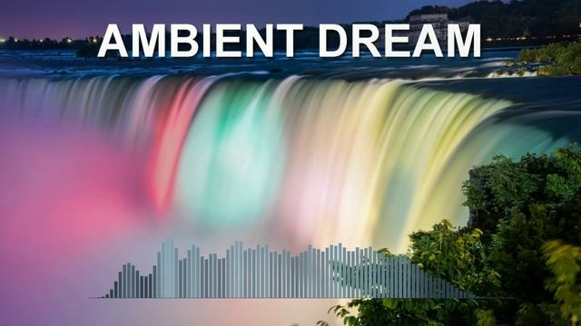 Ambient Dream (Relaxing music)