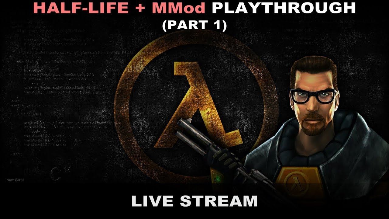 Half-Life MMod СТРИМ