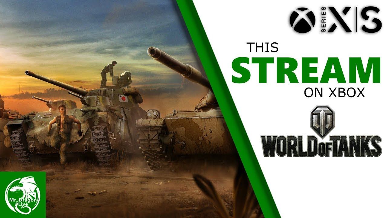 World of Tanks | Xbox series S | X Modern Armor | Мир Танков | СТРИМ | Mr Dragon live