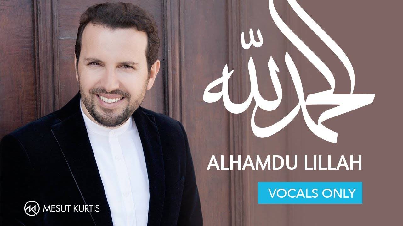 Альхамдуллих - нашид на арабском языке без музыки