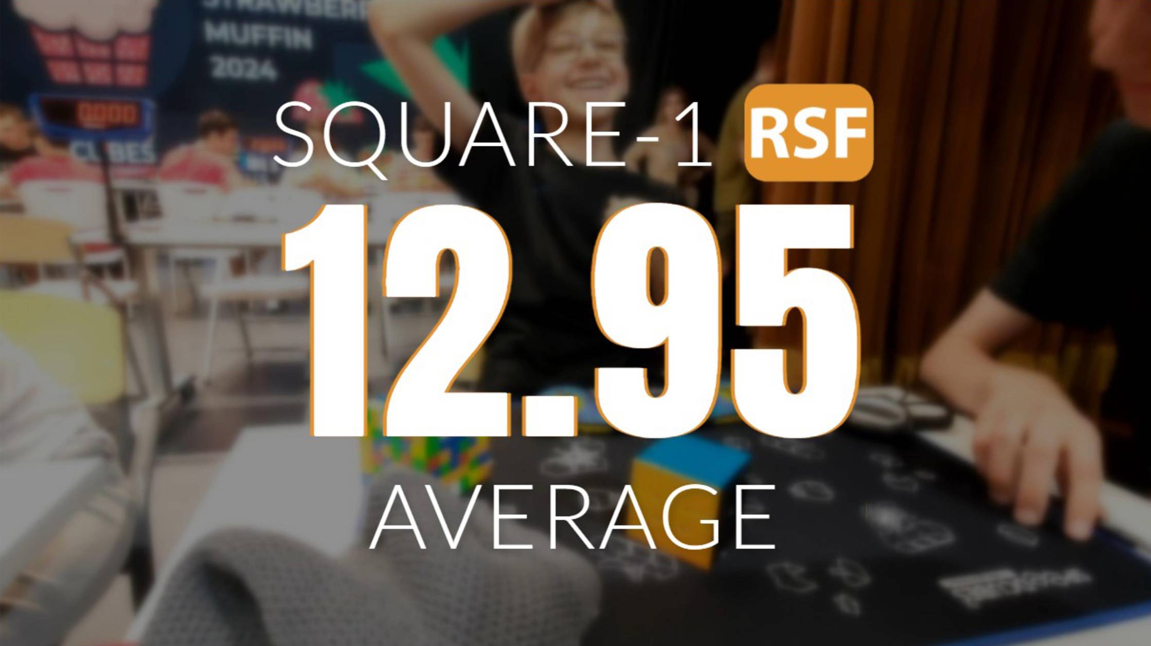 [12.95] Square-1 Average // [RSF] Moscow Strawberry Muffin 2024