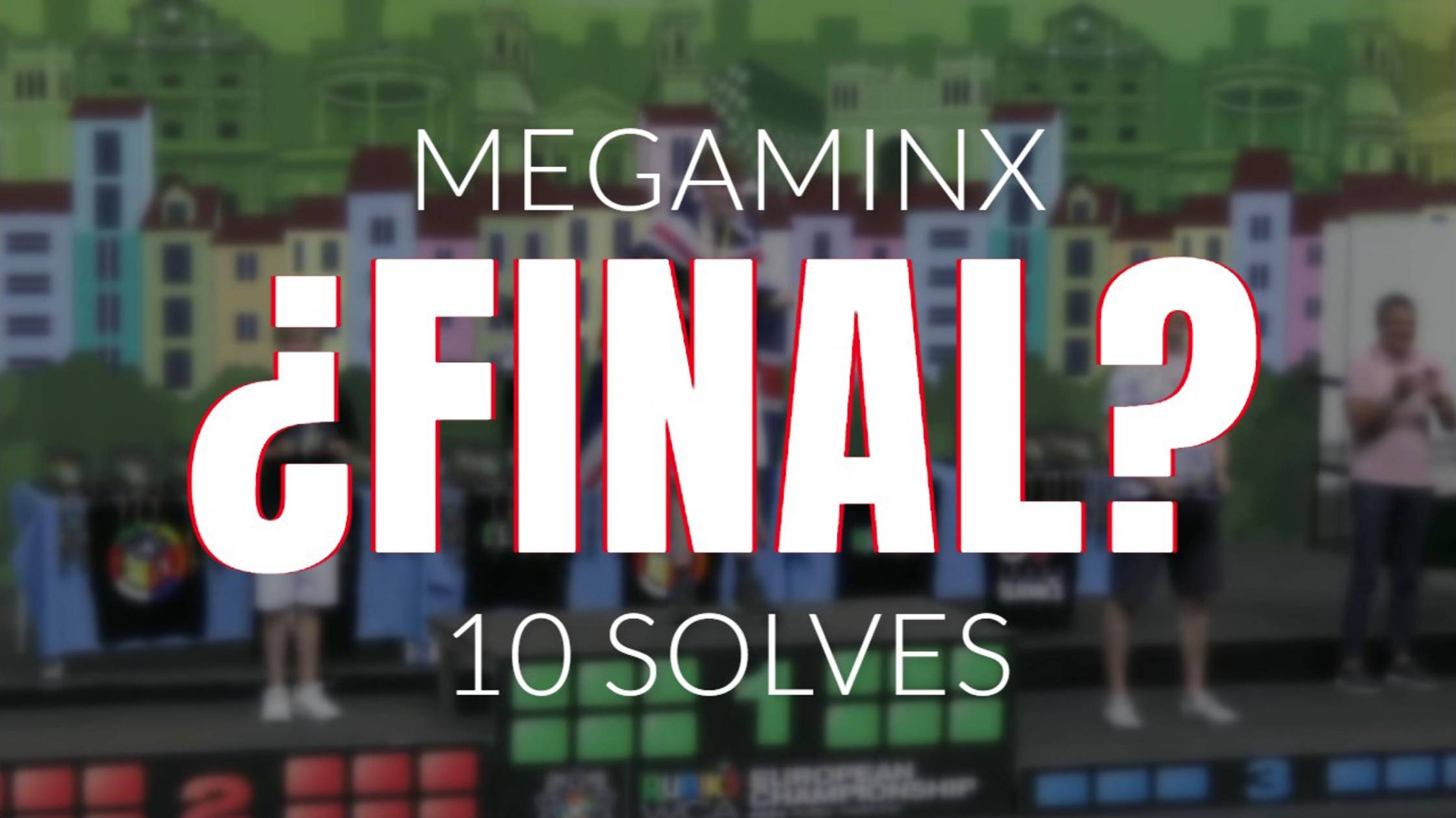 [10 solves] Megaminx in ¿Final? // Rubik's WCA European Championship 2024