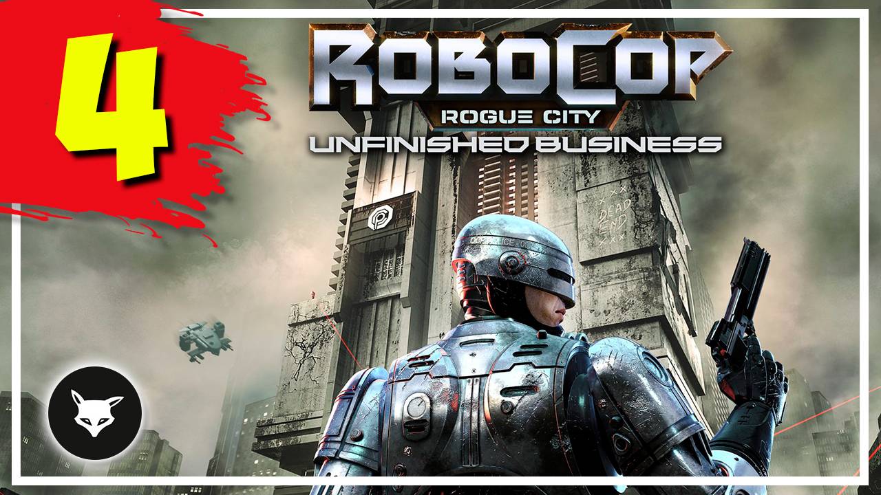 RoboCop Rogue City — Unfinished Business ► #4