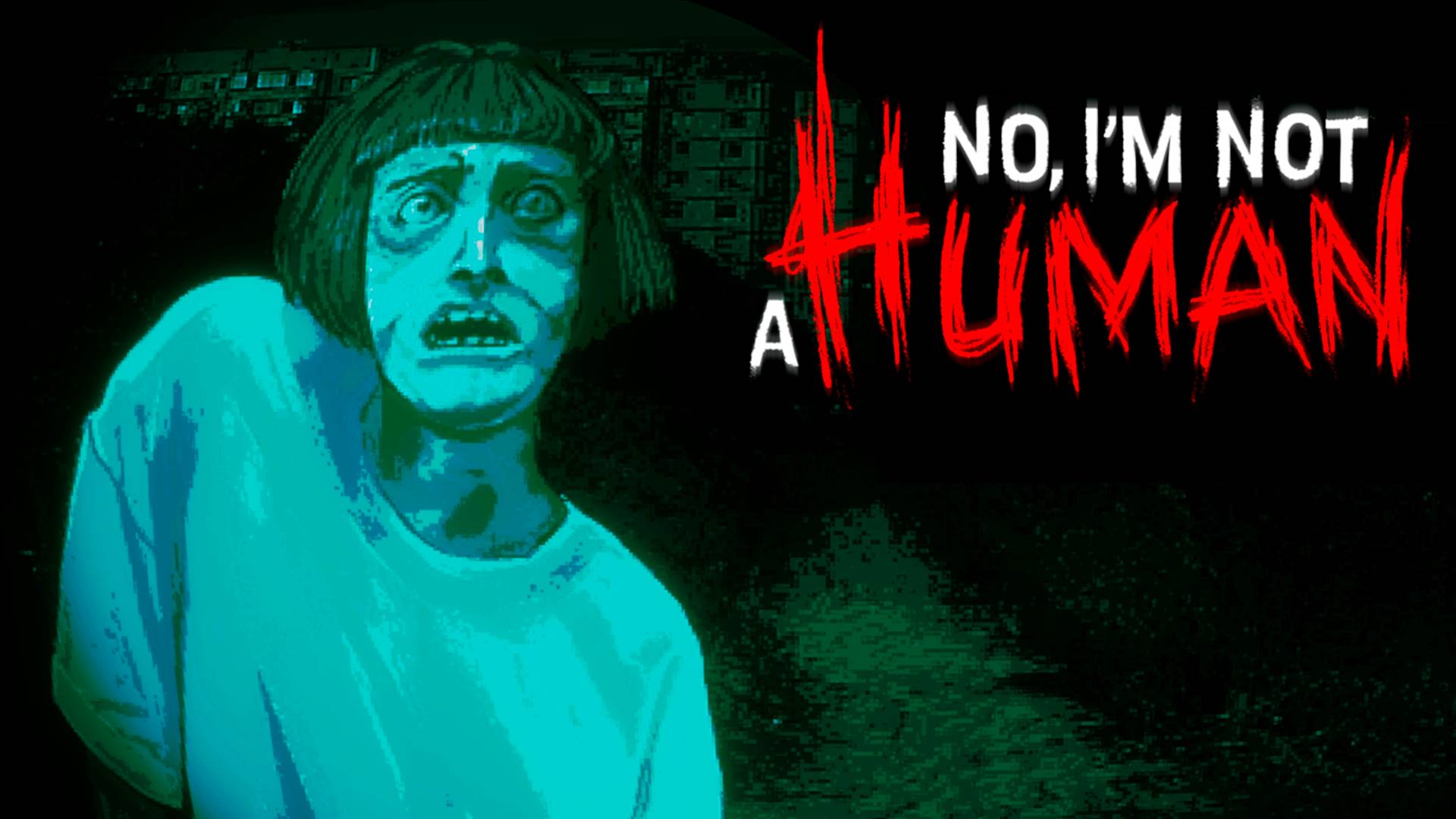 ВСЕ ОЧЕНЬ ПОДОЗРИТЕЛЬНЫЕ ▷ No, I'm not a Human #1