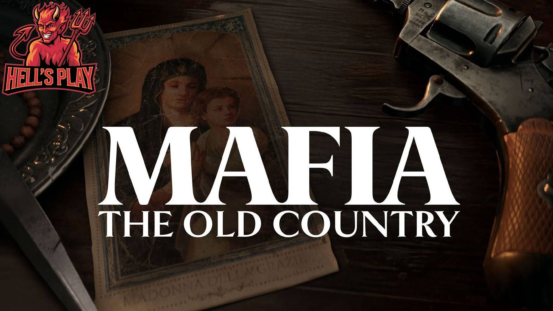 #3 Хэлл Адовски. Хворь в загоне. Мафиозник. Mafia: The Old Country