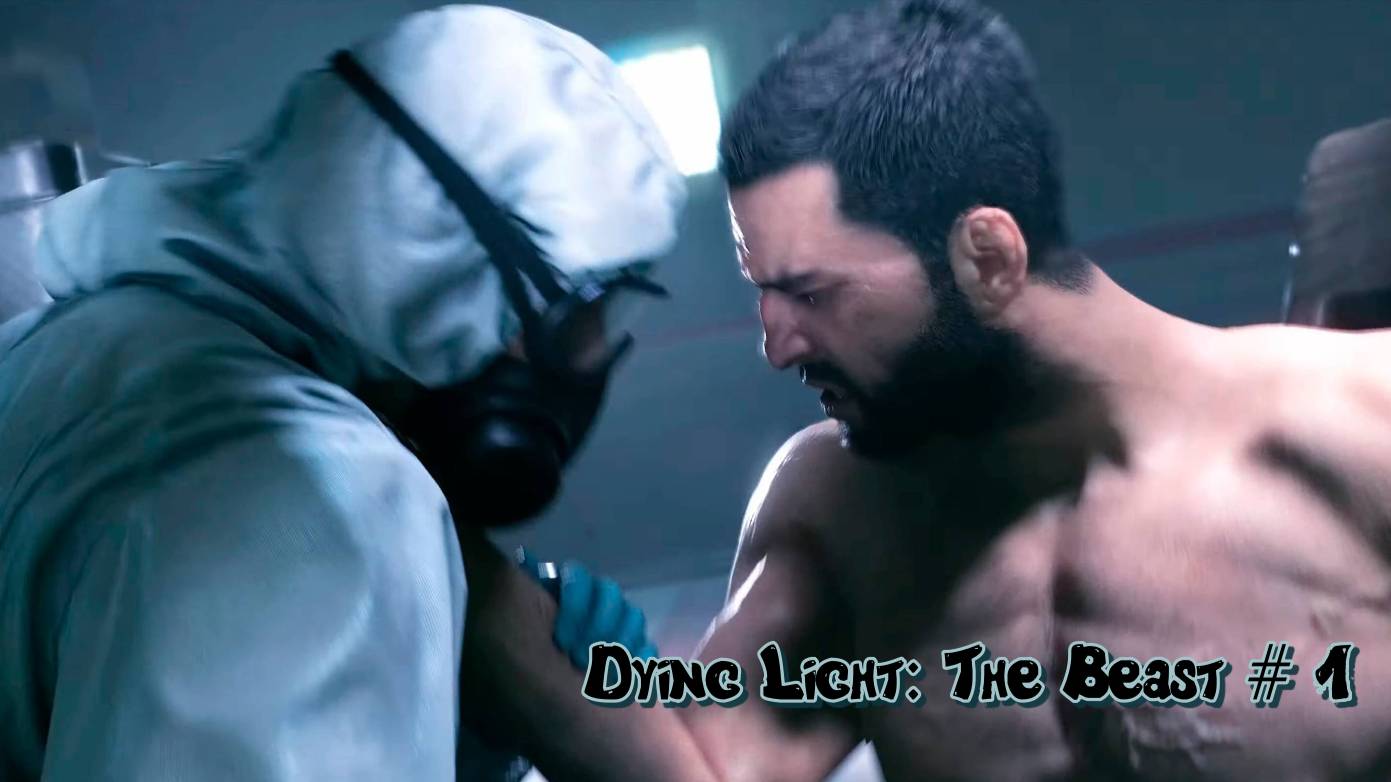 Кайл Крейн снова в деле --- Dying Light The Beast #1