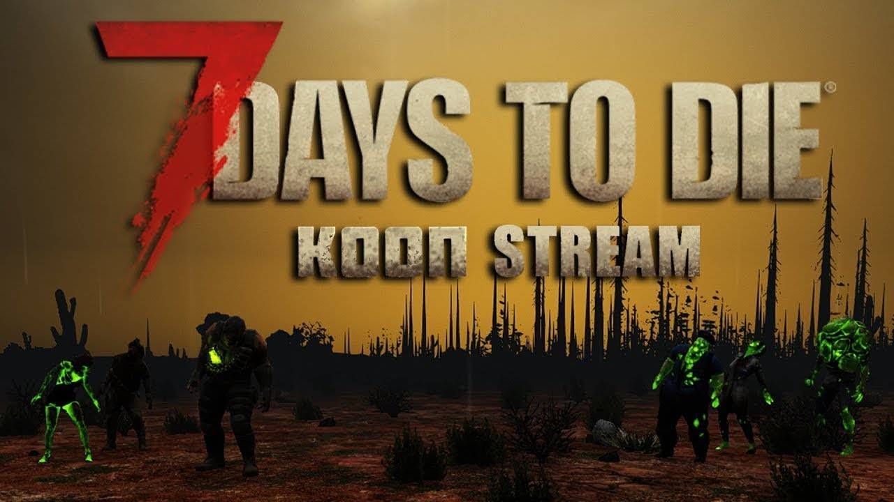 СТРИМ ПО 7 Days To Die