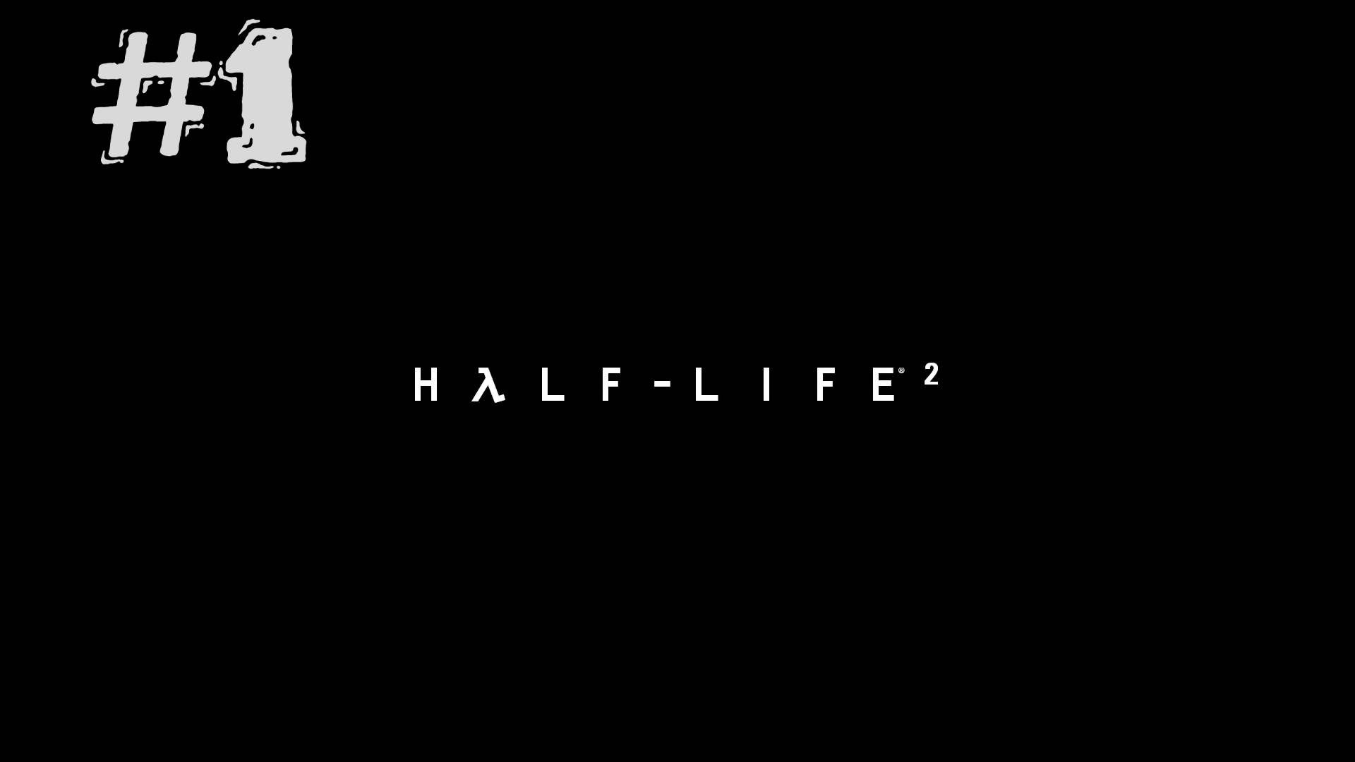 Half Life 2 #1 В пекло