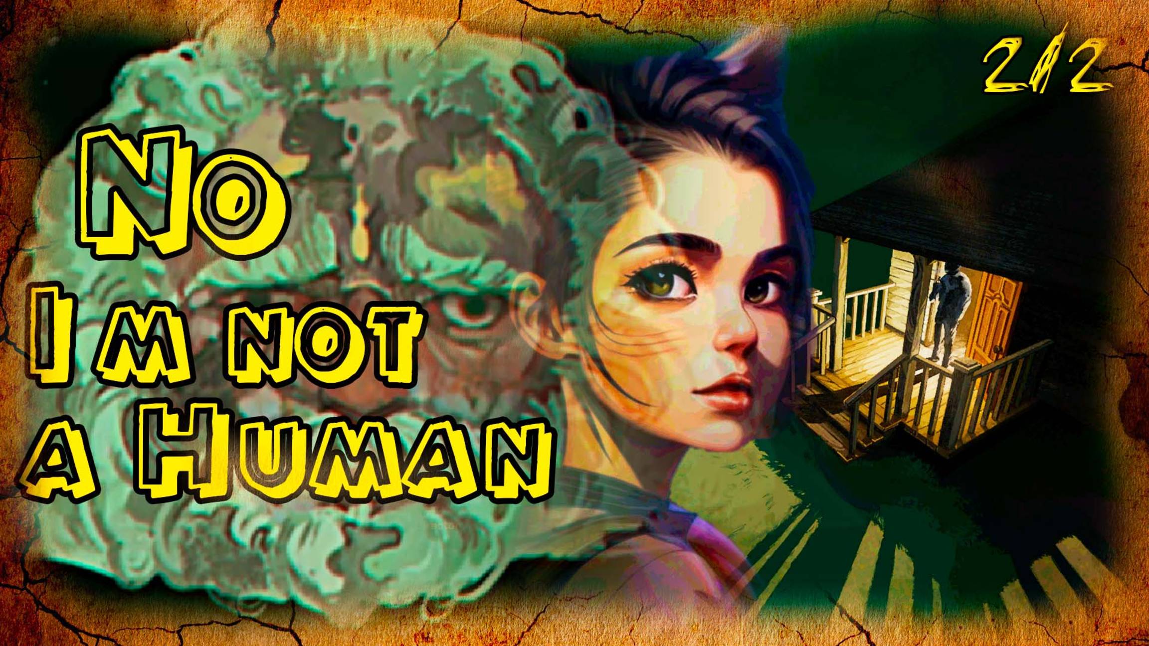 Старик заманил меня... No, I'm not a Human (часть 2 из 2)