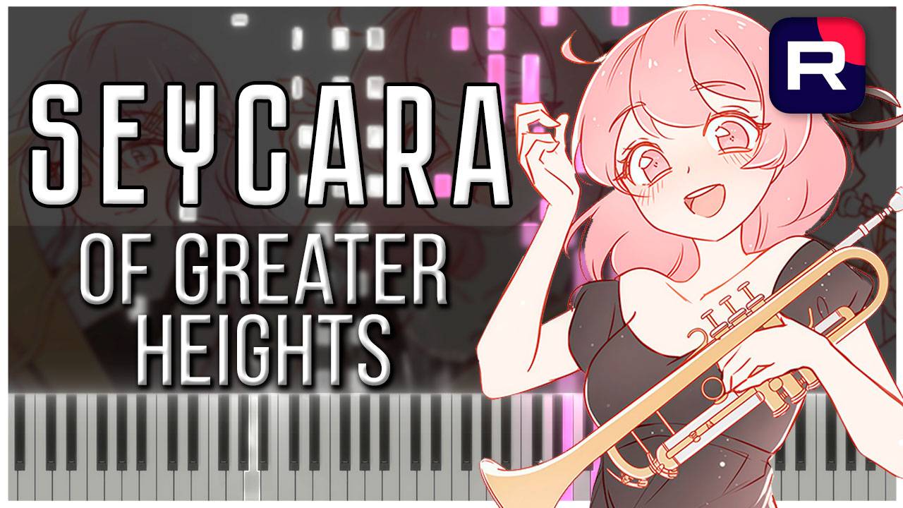 Of Greater Heights (Seycara) 【 КАВЕР НА ПИАНИНО 】