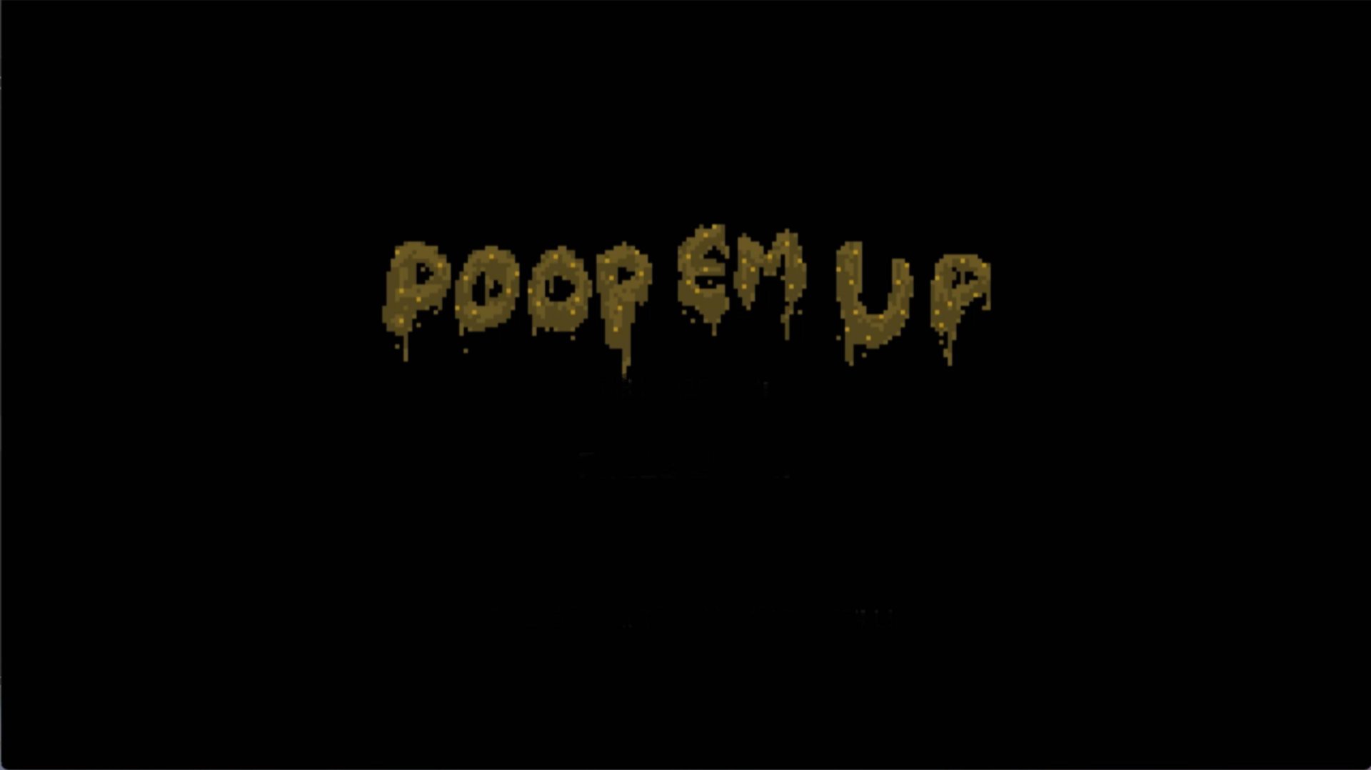 Poop em up