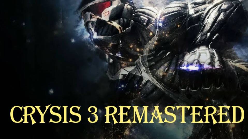 Crysis 3 Remastered-Инопланетная хрень#3(Русская озвучка)