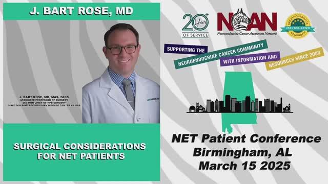 NCAN Birmingham Patient Conference 2025 - Surgical Considerations for NET Patients