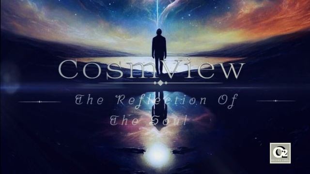 Cosmvew - The Reflection Of The Soul