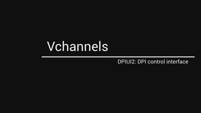 6. DPIUI2: VChannels