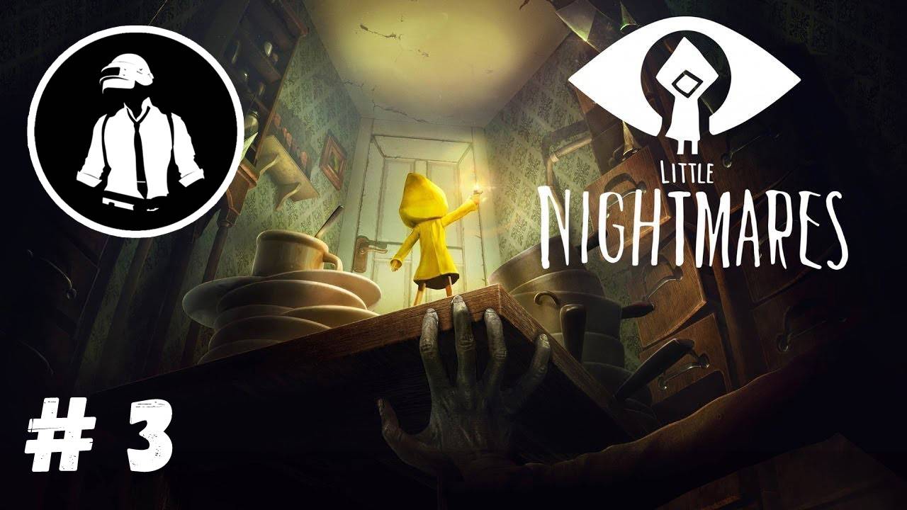 Little Nightmares - Прохождение - Часть 3