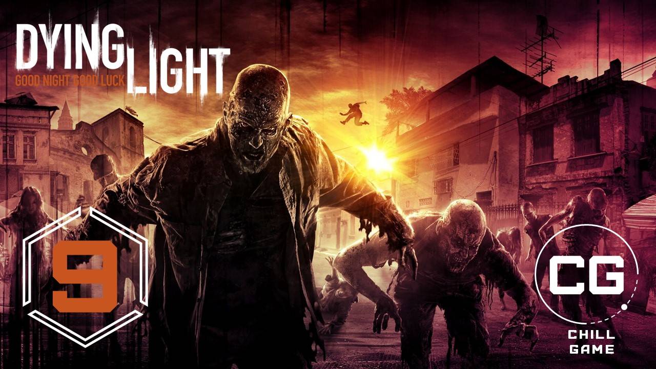 Dying Light | Часть 9: В тылу врага! | Полное прохождение | Сюжет | Даин Лайт