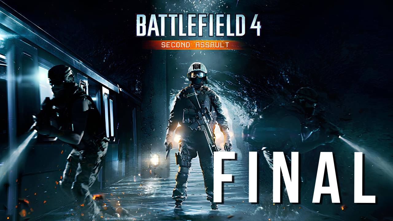BATTLEFIELD 4 | ПЕРВОЕ ПРОХОЖДЕНИЕ | FINAL