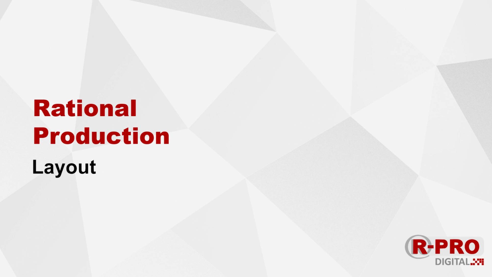 Layout. Rational Production