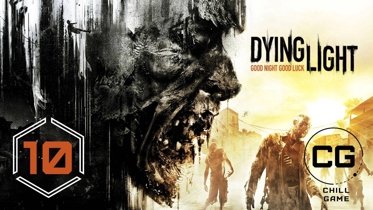 Dying Light | Часть 10: Антенны! | Полное прохождение | Сюжет | Даин Лайт
