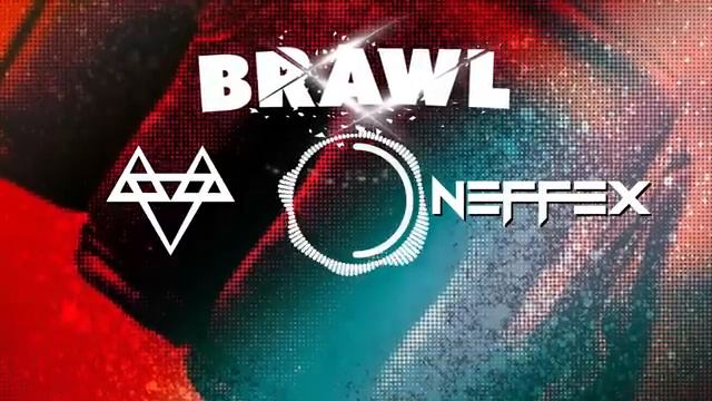 NEFFEX - Brawl 👊 [Copyright Free] No.207