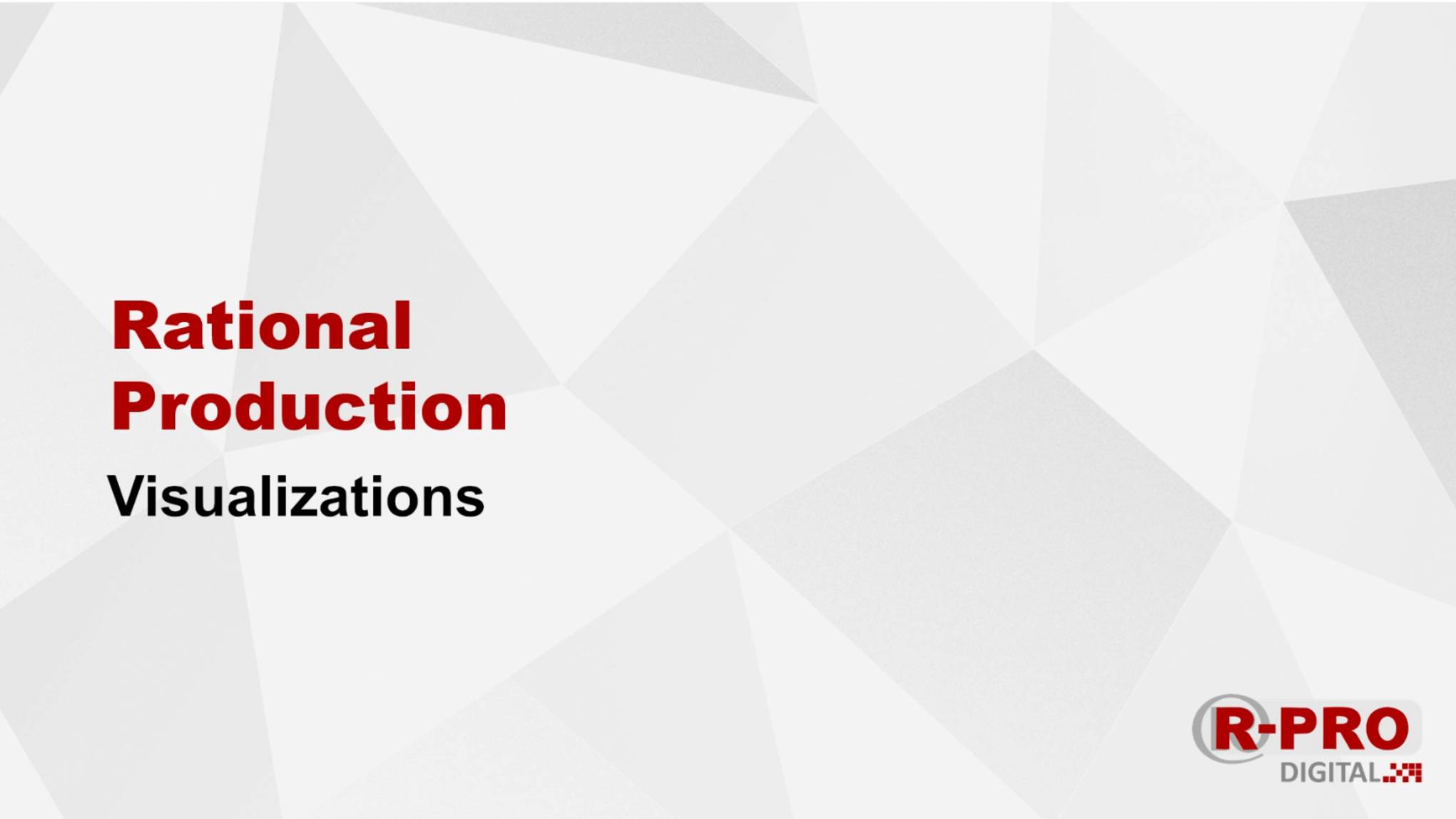 Visualizations. Rational Production