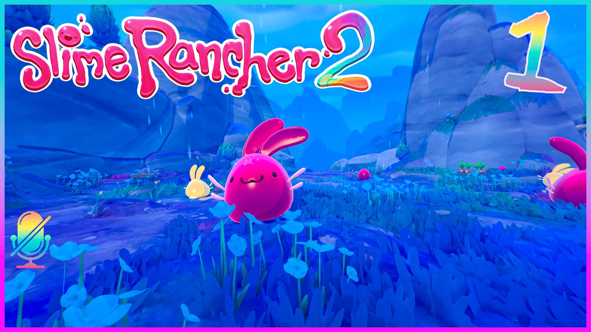 Slime Rancher 2 ► 1