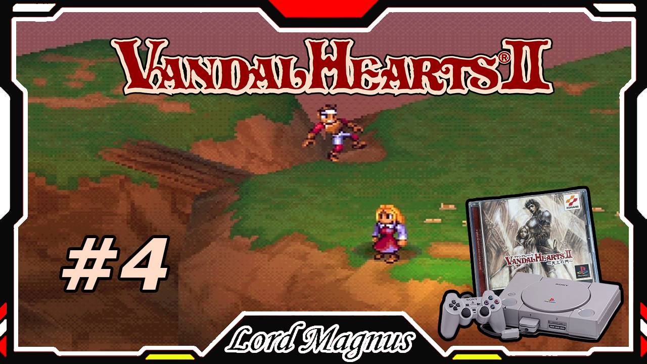 Прохожу Vandal Hearts 2 со своим переводом на Ru язык! #4 Ищем Адель. И хотим убежать с ней от всех!