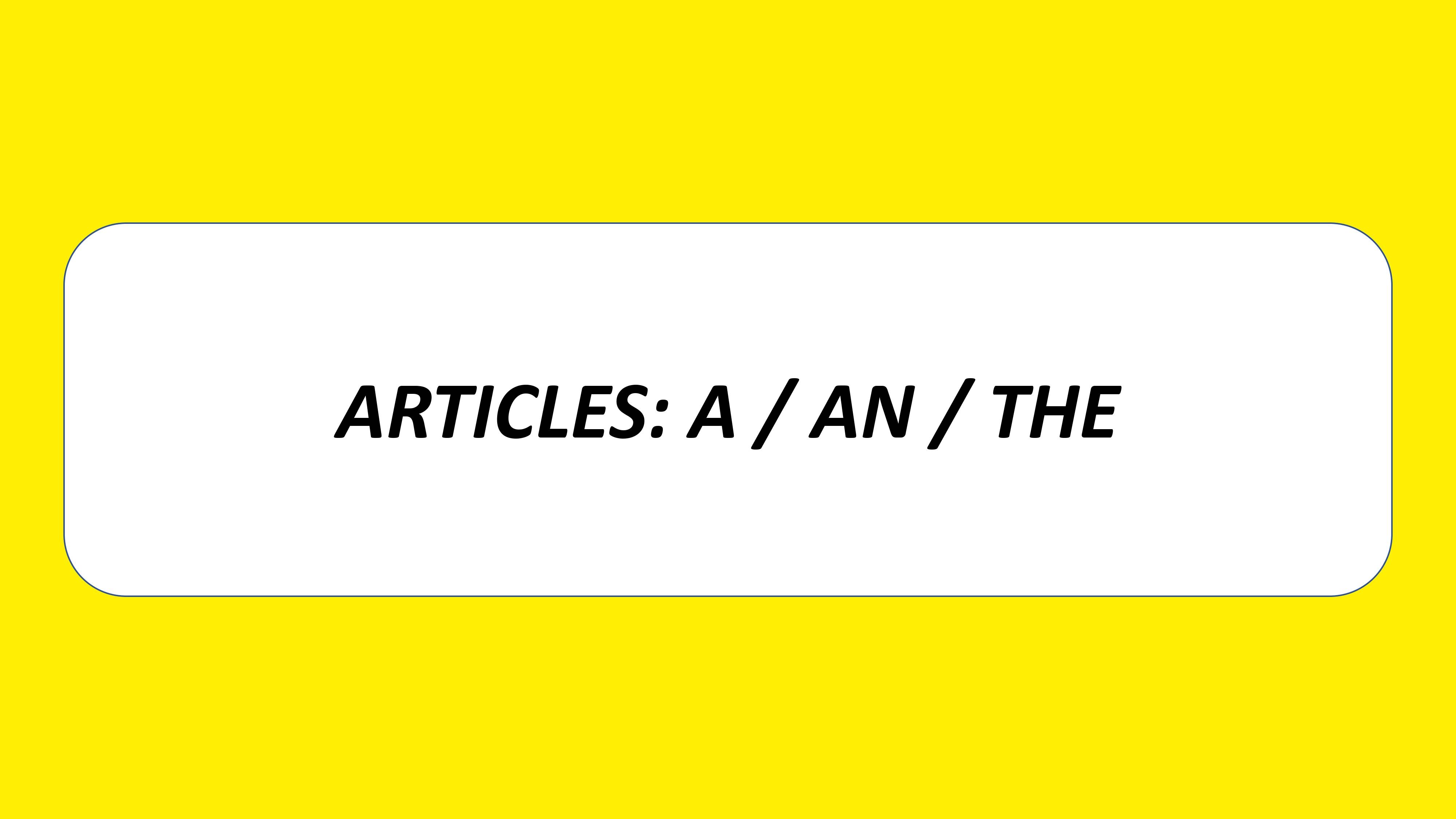 Articles. Артикли в английском. A, AN, THE