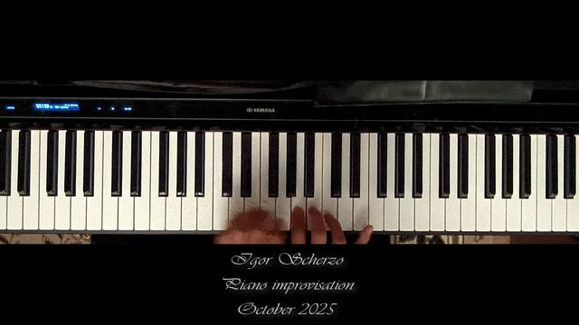 Игорь Скерцо - Импровизация на фортепиано, октябрь 2025 / Igor Scherzo - Piano improvisation