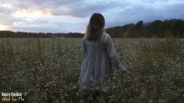Dmitry Glushkov - Wait For Me