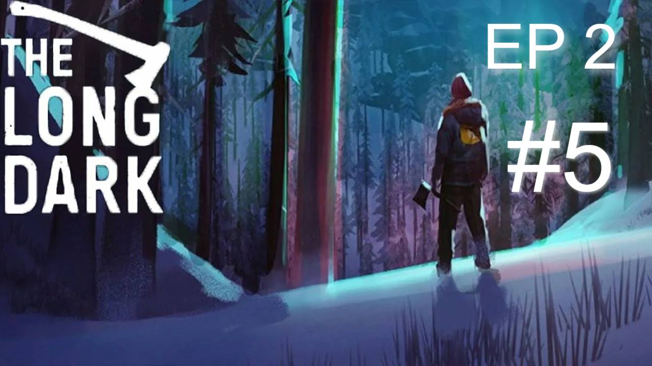 Прохождение The Long Dark: Wintermute EP2 #5