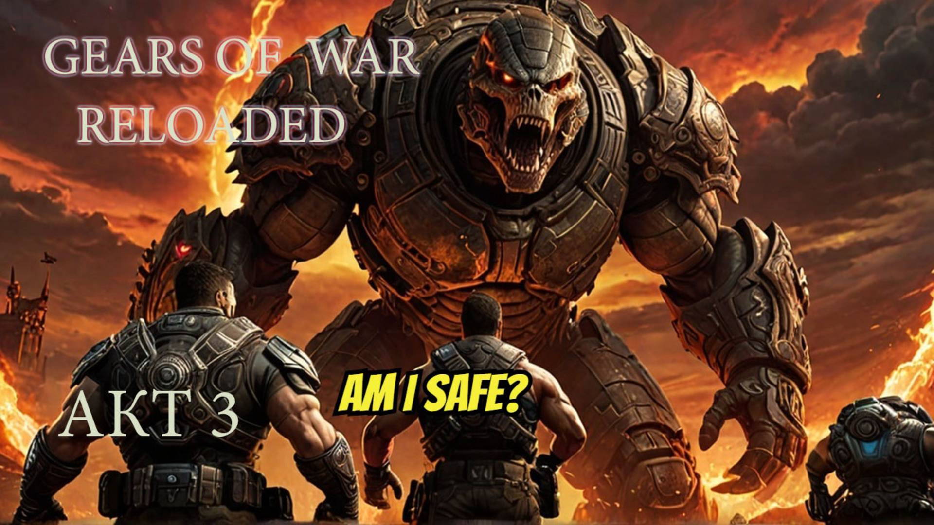 Gears of War Reloaded. Акт 3 .