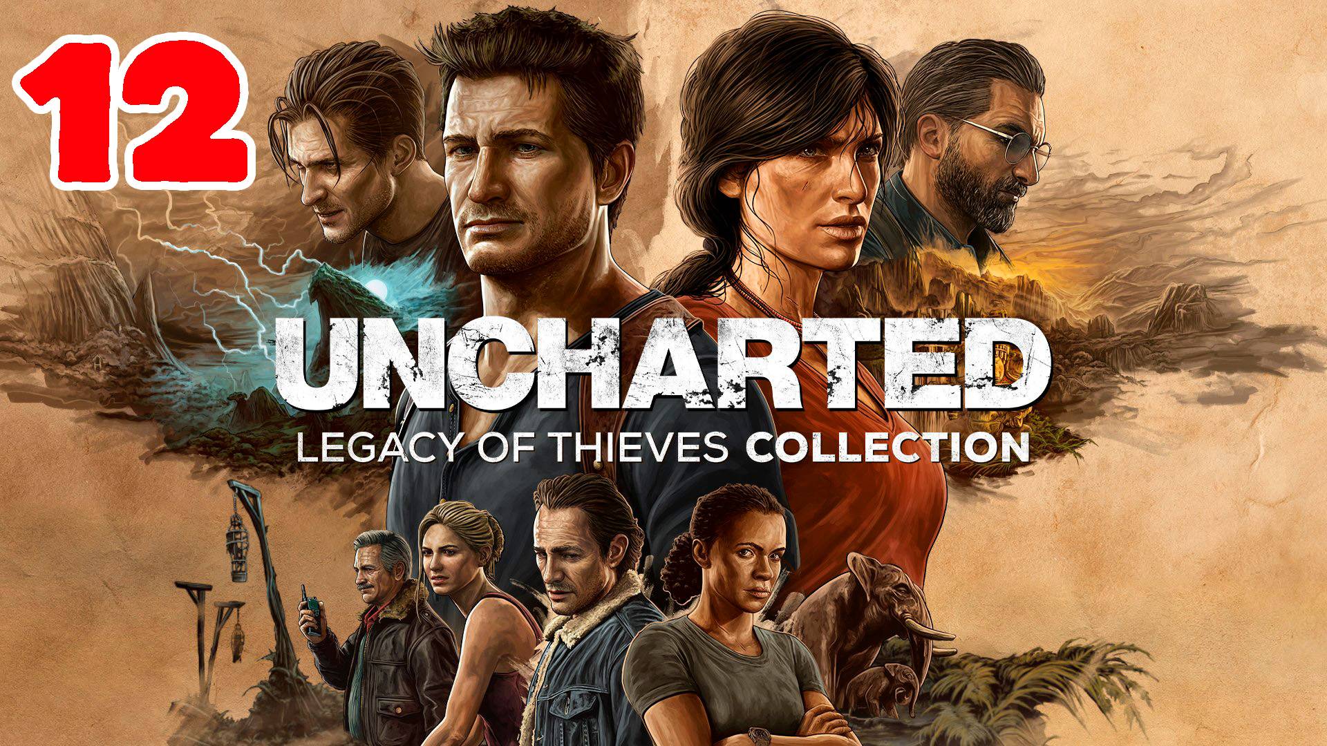 Uncharted Legacy of Thieves Collection - Полностью на Русском - Серия 12