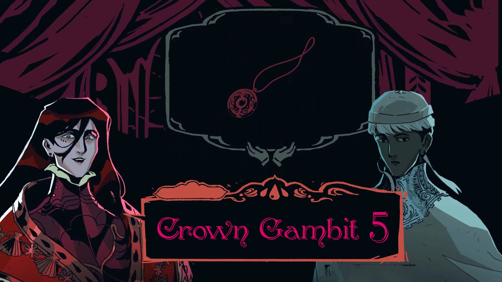 Crown Gambit № 5 (УТРАЧЕННЫЙ АМУЛЕТ ИЗ ПРОШЛОГО)