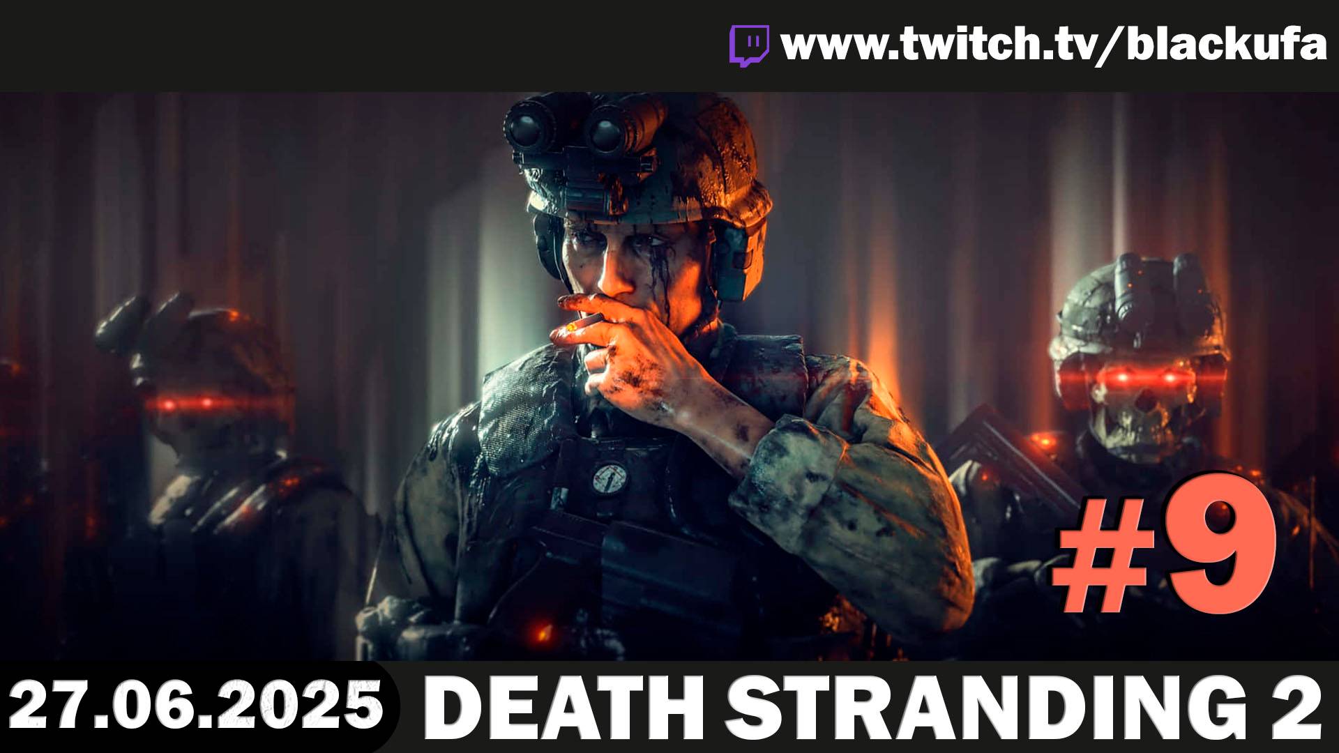 Death Stranding 2 #9 ➤ Стрим пятый [Перезалив]
