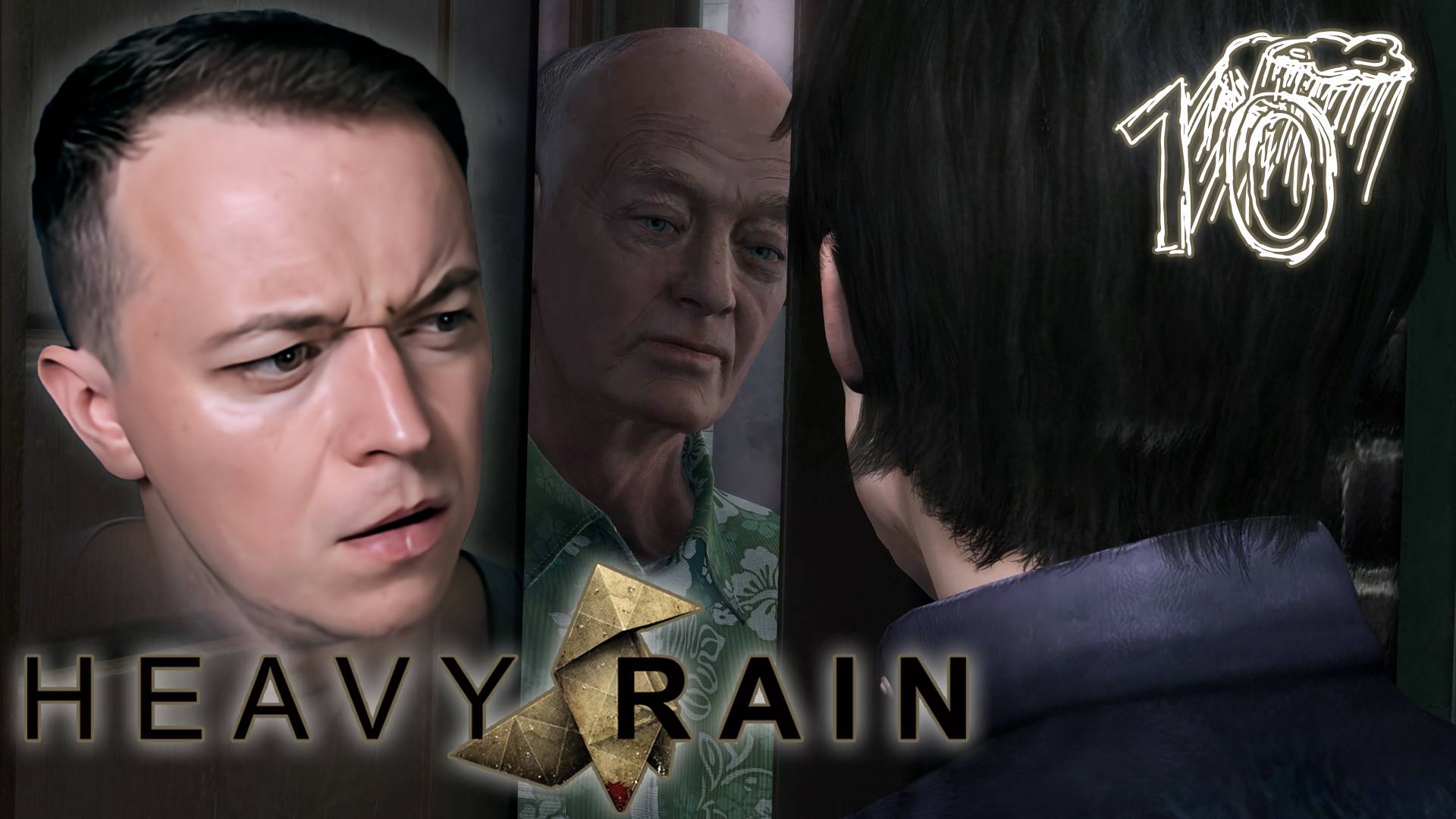 МЕРЗОТНЫЙ СТАРИКАН. ЧЕТВЕРТОЕ ИСПЫТАНИЕ ⧽ HEAVY RAIN ⨳1̼0̼