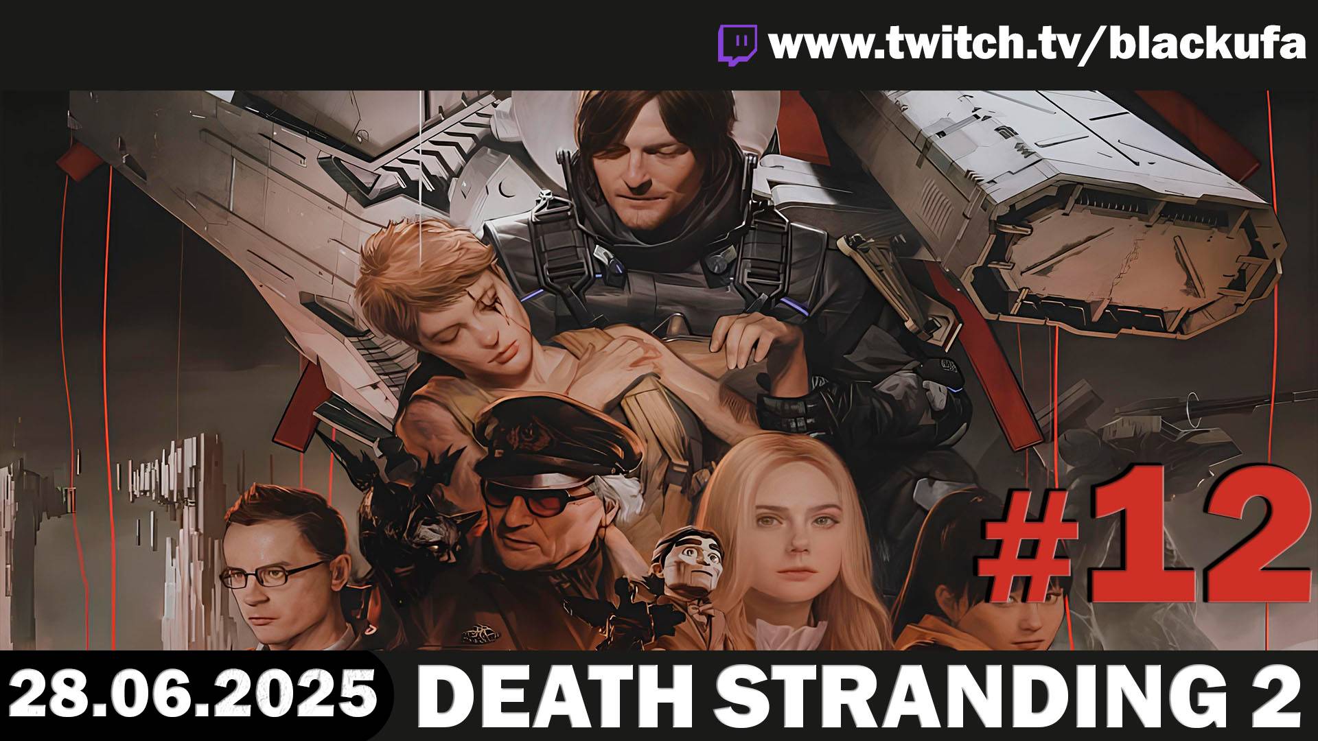 Death Stranding 2 #12 ➤ Стрим шестой — ФИНАЛ [Перезалив]
