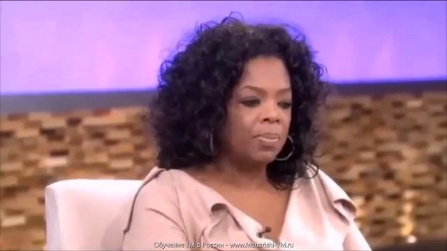 Опра Уинфри обсуждает свой опыт Трансцендентальной Медитации